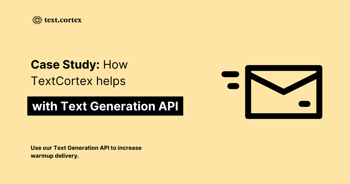 API Integration: How an Email Automation Company Improved Warmup Delivery with TextCortex